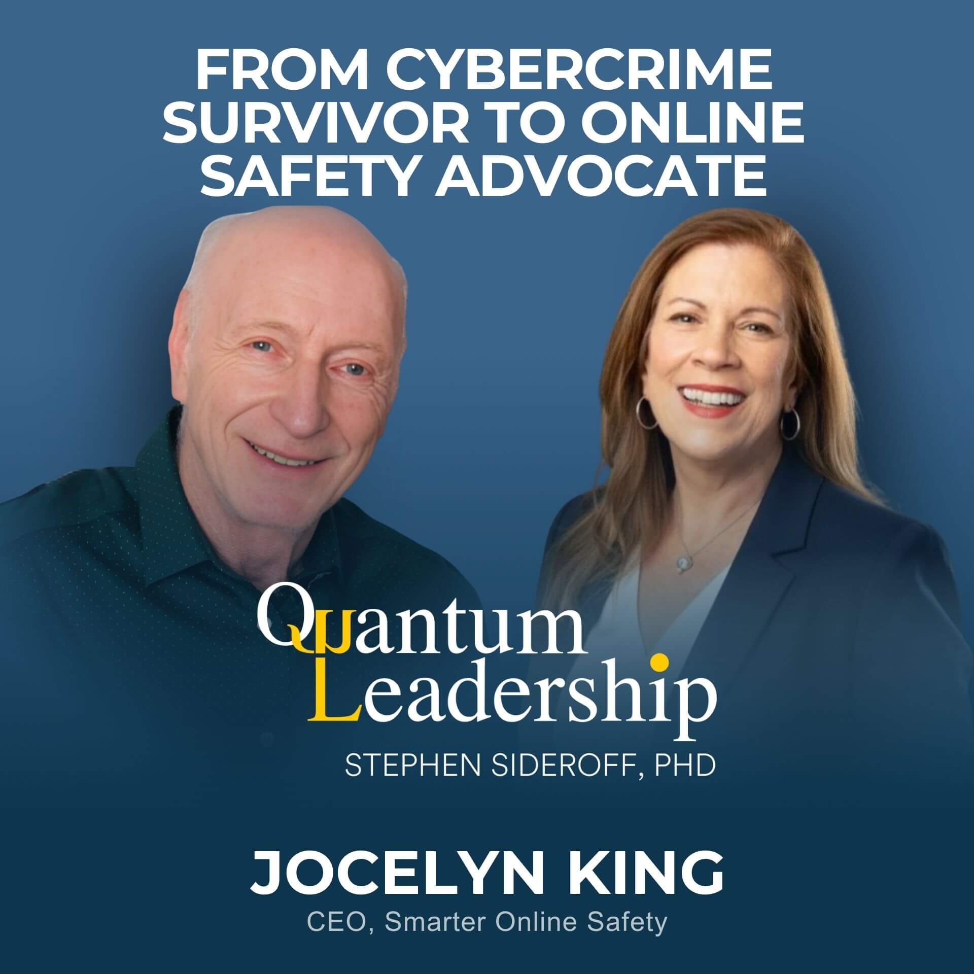 Ep 13. Jocelyn King: From Cybercrime Survivor to Online Safety Advocate ...