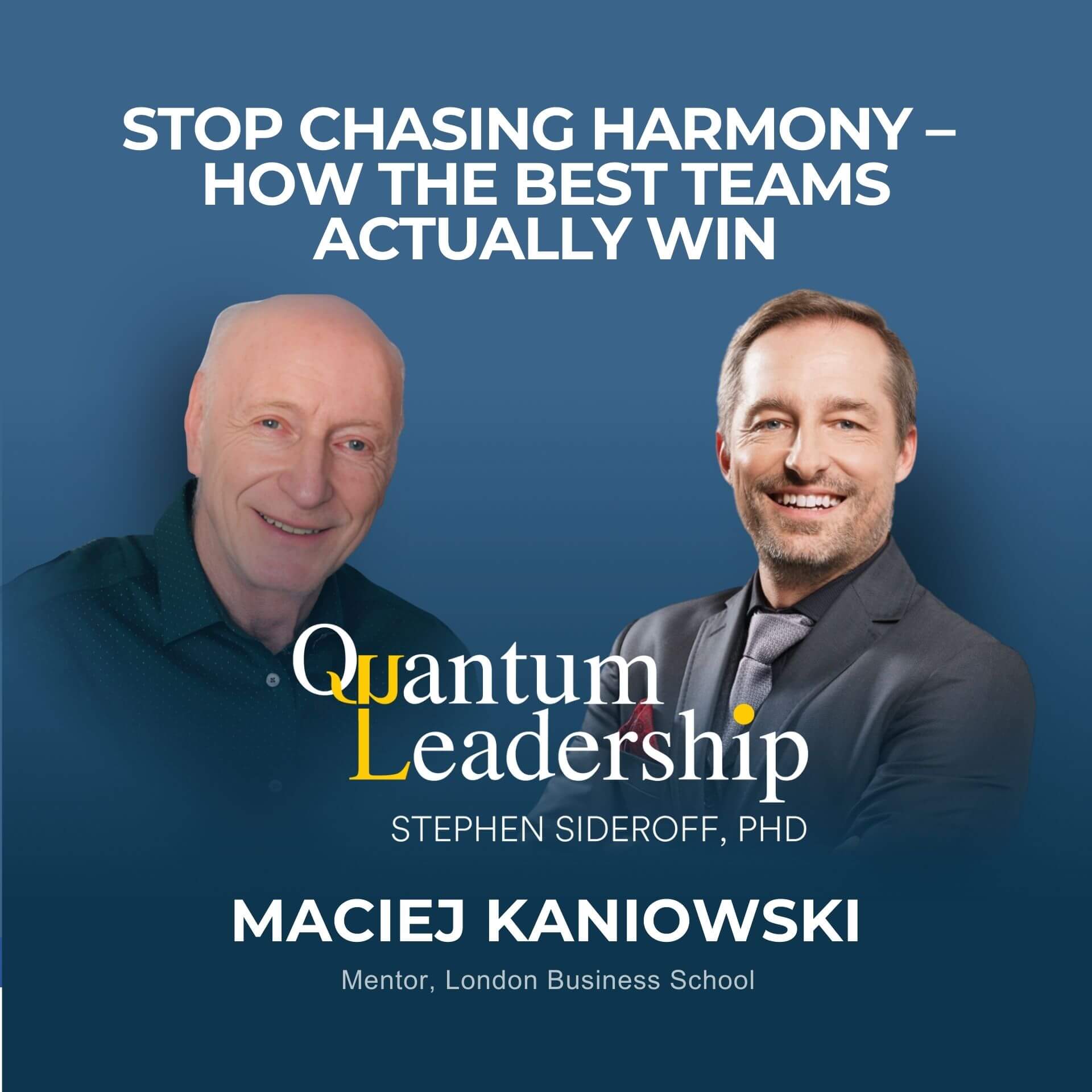 Ep 15. Maciej Kaniowski: Stop Chasing Harmony – How the Best Teams ...